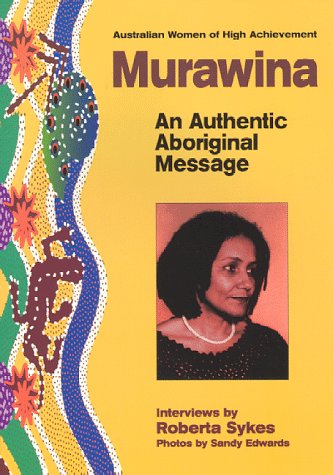 Murawina : An Authentic Aboriginal Message: Sykes, Roberta B ...