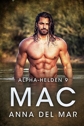 Mac (Alpha-Helden 9) eBook : del Mar, Anna: Amazon.de: Kindle-Shop