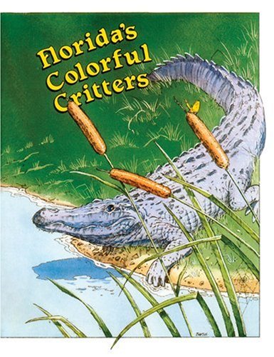 Florida's Colorful Critters: Blaise, Aaron: 9780820011028: Amazon.com ...