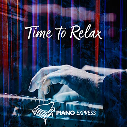 Amazon Music - Piano ExpressのTime to Relax - Amazon.co.jp