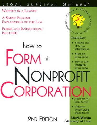 How to Form a Nonprofit Corporation (How to Form a Nonprofit ...