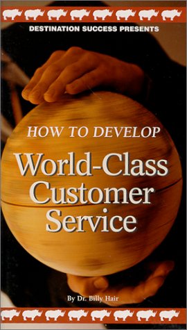 How To Develop World-Class Customer Service: Hair, Dr. Billy ...