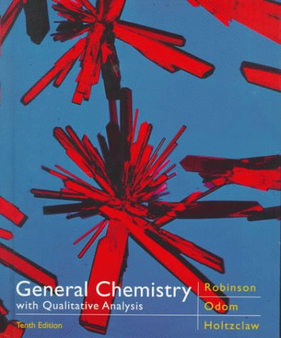 General Chemistry with Qualitative Analysis: Robinson, R., Holtzclaw ...