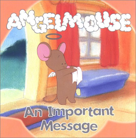 Angelmouse: An Important Message: Peppe, Rodney: 9781553660941: Amazon ...
