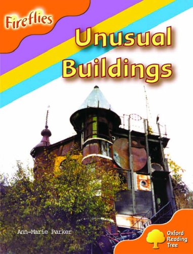 Oxford Reading Tree: Stage 6: Fireflies: Unusual Buildings : Parker ...