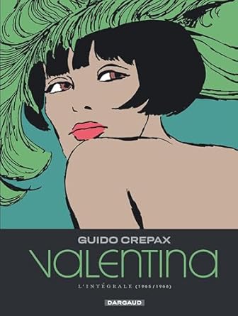 Amazon.com: Valentina - Tome 1 (French Edition) eBook : Crepax, Guido ...