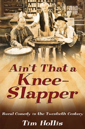 Ain't That a Knee-Slapper: Rural Comedy in the Twentieth Century ...