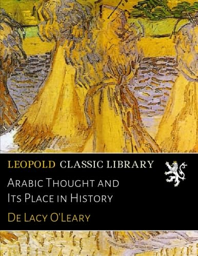 Arabic Thought and Its Place in History : Amazon.in: Books