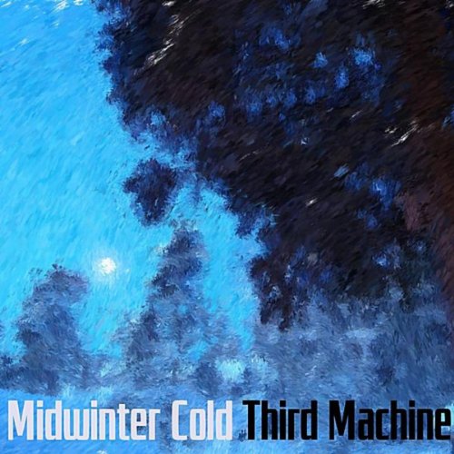 Écouter Midwinter Cold par Third Machine sur Amazon Music Unlimited