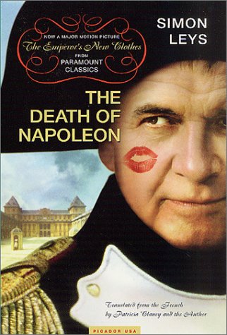 The Death of Napoleon: Leys, Simon: 9780312421779: Amazon.com: Books