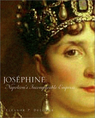 Amazon.com: Josephine: Napoleon's Incomparable Empress: 9780810912298 ...