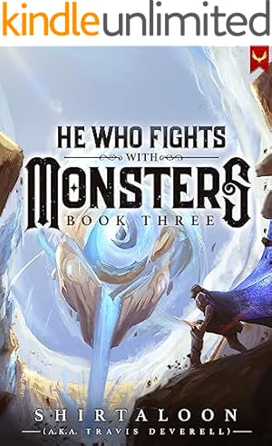 Amazon.com: He Who Fights with Monsters: A LitRPG Adventure eBook : Shirtaloon, Deverell, Travis ...