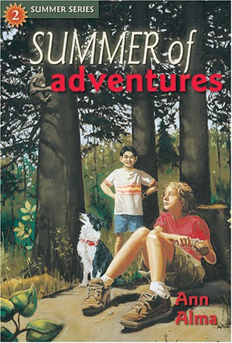 Summer of Adventures (Alma, Ann. Summer Series, 2.) : Alma, Ann: Amazon ...