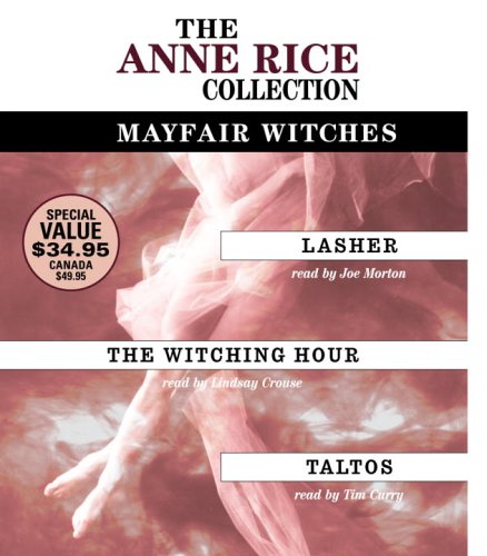The Anne Rice Value Collection: Mayfair Witches: Lasher, The Witching ...
