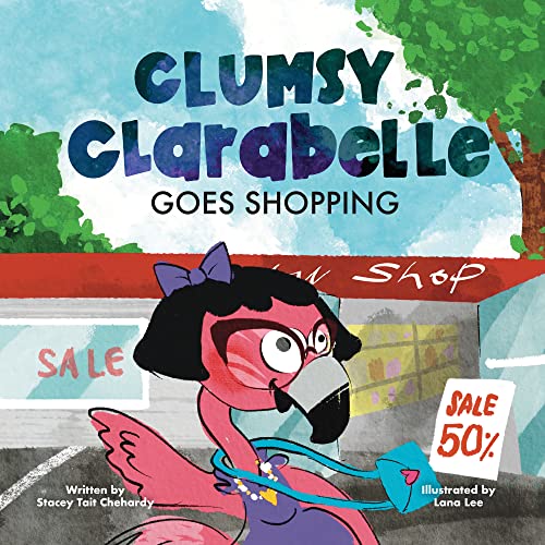 Amazon.com: Clumsy Clarabelle Goes Shopping: A funny interactive lesson ...