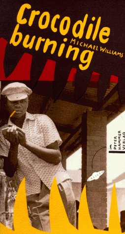 Amazon.com: Crocodile burning: 9783872948021: Michael Williams: Books