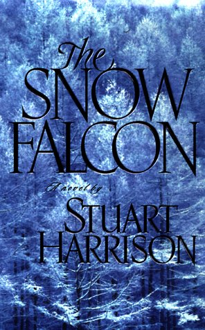Amazon.com: The Snow Falcon: Harrison, Stuart: Books