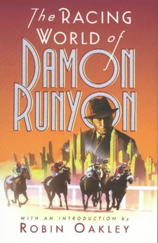 The racing world of Damon Runyon: Damon Runyon: 9780094795105: Amazon ...
