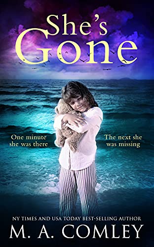She's Gone (A psychological thriller) eBook : Comley, M A: Amazon.co.uk ...