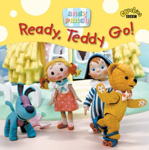 Ready, Teddy, Go! (Andy Pandy): Unknown: 9781405901123: Amazon.com: Books