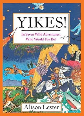 Buy Yikes!: In Seven Wild Adventures, Who Would You be? Book Online at ...