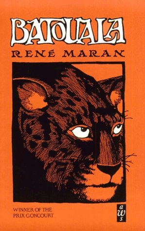 Batouala (African Writers Series): Rene Maran, Barbara Beck, Donald E ...
