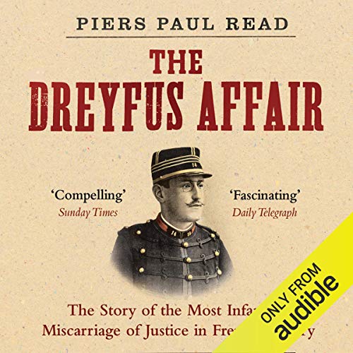 The Dreyfus Affair: The Scandal That Tore France in Two (Audible Audio ...