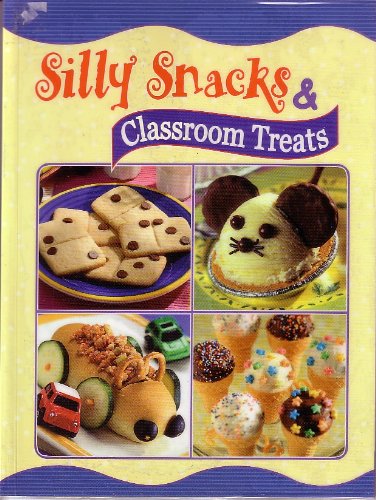 Silly Snacks & Classroom Treats: For Test: 9781412721967: Amazon.com: Books