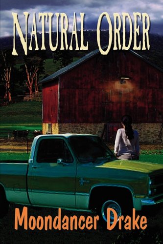 Amazon.com: Natural Order: 9781933720678: Drake, Moondancer: Books