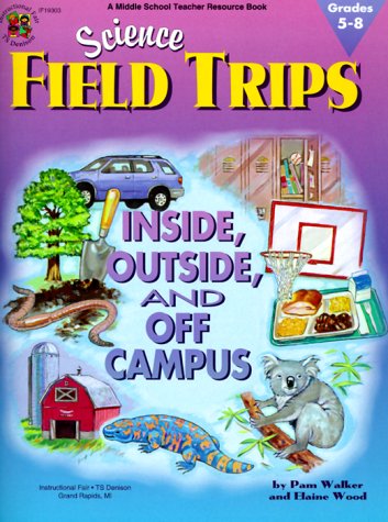 Amazon.com: Science Field Trips: 9781568228464: Walker, Pam: Books
