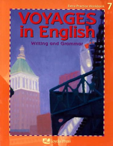 Voyages in English: Writing and Grammar : Grade 7: Caroline Murray ...