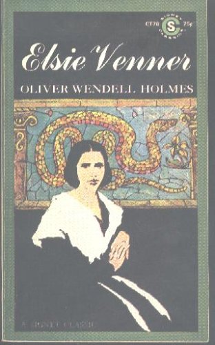Elsie Venner (Signet Classic, CT78): Oliver Wendell Holmes Sr., Miriam ...