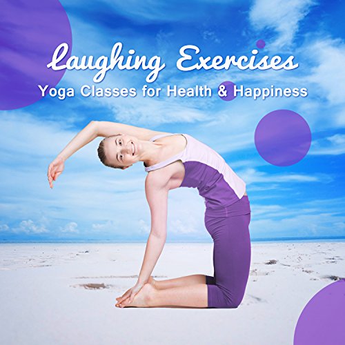 Amazon.com: Laughing Exercises: Yoga Classes for Health & Happiness ...