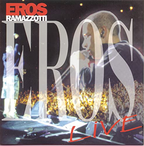 Play Eros Live by Eros Ramazzotti on Amazon Music Unlimited