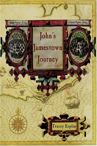 John's Jamestown Journey: Esplin, Tracey: 9781424102587: Amazon.com: Books