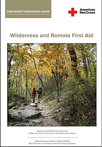 Wilderness and Remote First Aid: Emergency Reference Guide: American ...