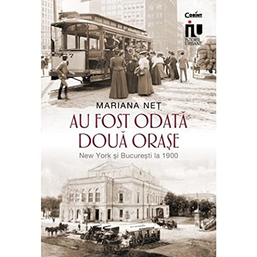 Amazon.com: Au Fost Odata Doua Orase New York Si Bucuresti La 1900: ...