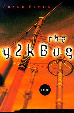 The Y2K Bug (The Y2K Bug Series #1): Simon, Frank: 9780805418958 ...