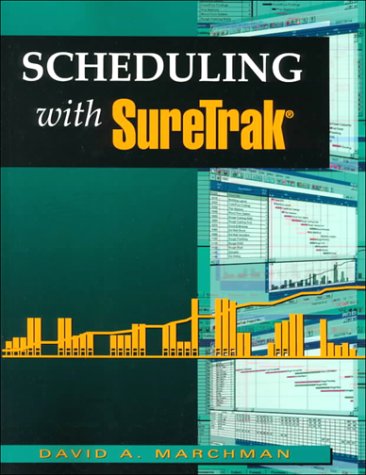 Scheduling with SureTrak: Marchman, David A.: 9780766808973: Amazon.com ...