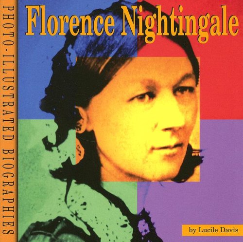 Florence Nightingale: A Photo-illustrated Biography (Photo Illustrated ...