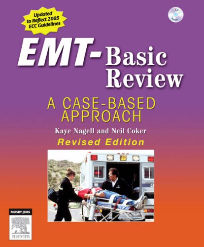 EMT-Basic Review - Revised Reprint: A Case-Based Approach ...