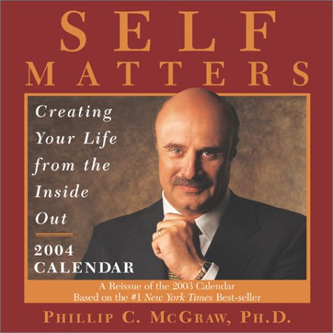 Amazon | Self Matters: 2004 Calendar | McGraw, Dr. Phil | 輸入版カレンダー