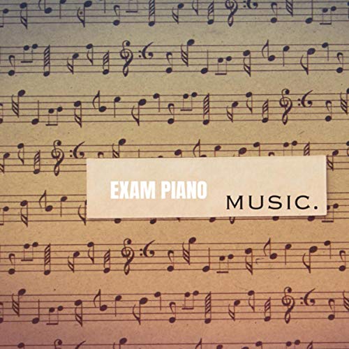 Exam Piano Music by Exam Study Classical Music Orchestra, Musica Para ...