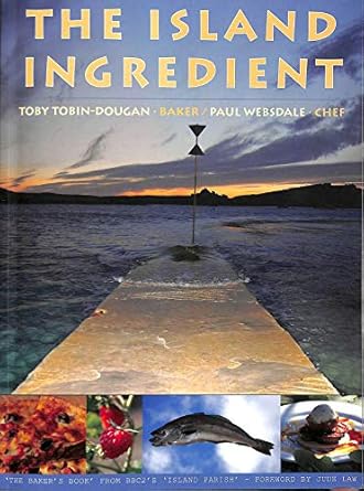 The Island Ingredient: Amazon.co.uk: Tobin-Dougan, Toby, Websdale, Paul ...