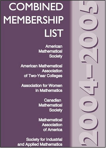 Combined Membership List 2004-2005: American Mathematical Society ...