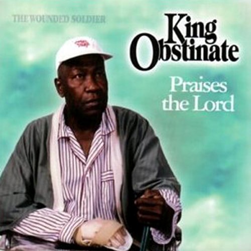 Amazon.com: King Obstinate Praises the Lord : King Obstinate: Digital Music
