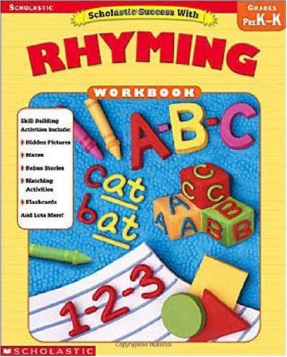 Scholastic Success With: Rhyming Workbook: Scholastic Inc ...