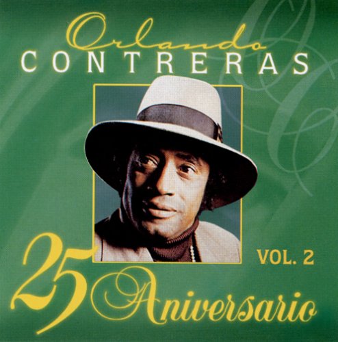 Orlando Contreras - 25 Aniversario Vol. 2 - Amazon.com Music