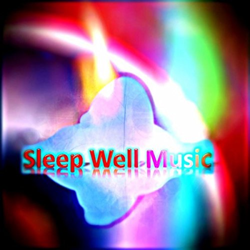 Play Sleep Well Music (A Collection of soothing and relaxing ...