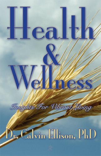 Health & Wellness...Insights For Vibrant Living: Dr. Calvin Ellison ...